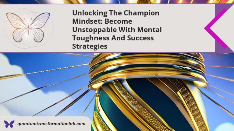 Unlocking the Champion Mindset: Become Unstoppable With Mental Toughness and Success Strategies ...
