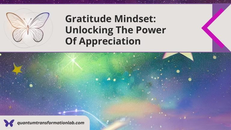 Gratitude Mindset: Unlocking the Power of Appreciation - Quantum ...