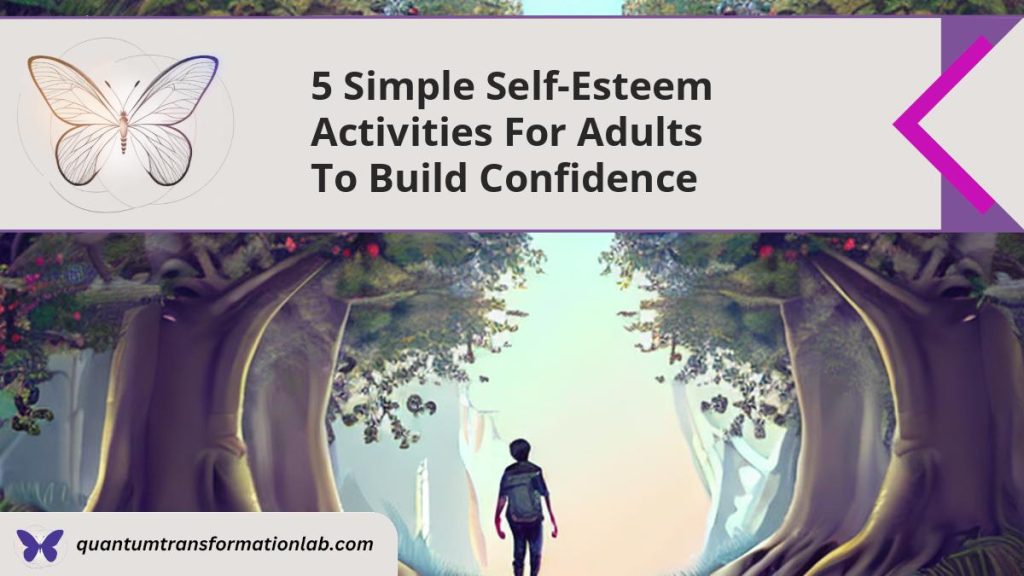 5 Simple Self-Esteem Activities for Adults to Build Confidence ...