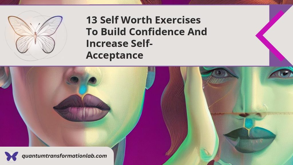 13 Self Worth Exercises to Build Confidence and Increase Self ...