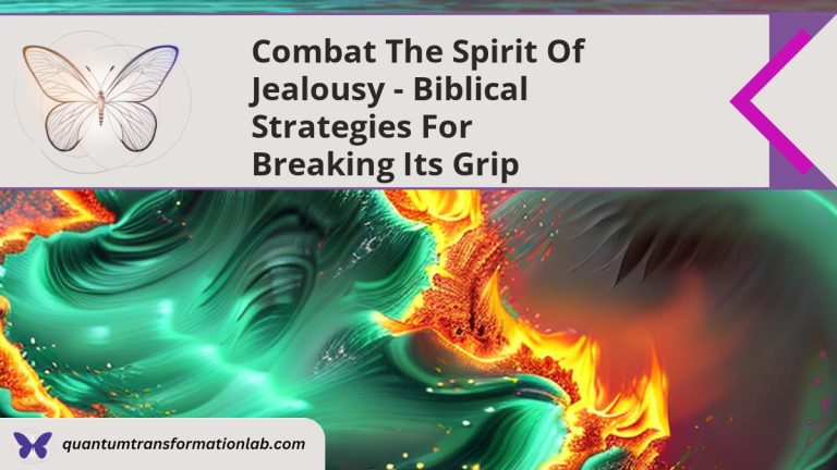 Combat The Spirit Of Jealousy Biblical Strategies For Breaking Its
