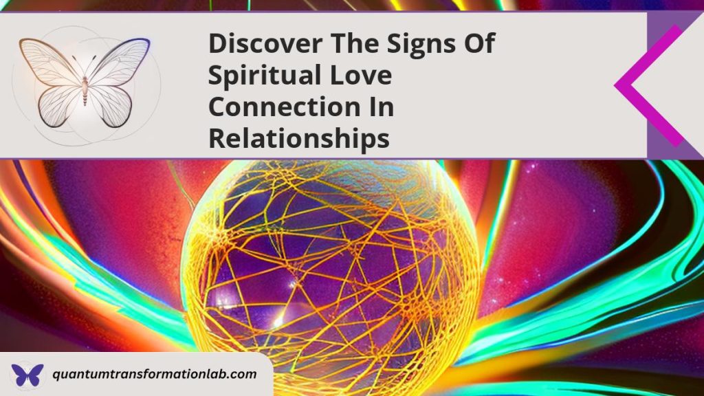 Discover the Signs of Spiritual Love Connection in Relationships ...